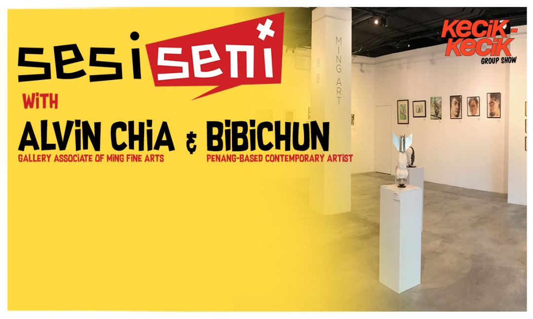 August Sesi Seni with Alvin Chia & Bibichun