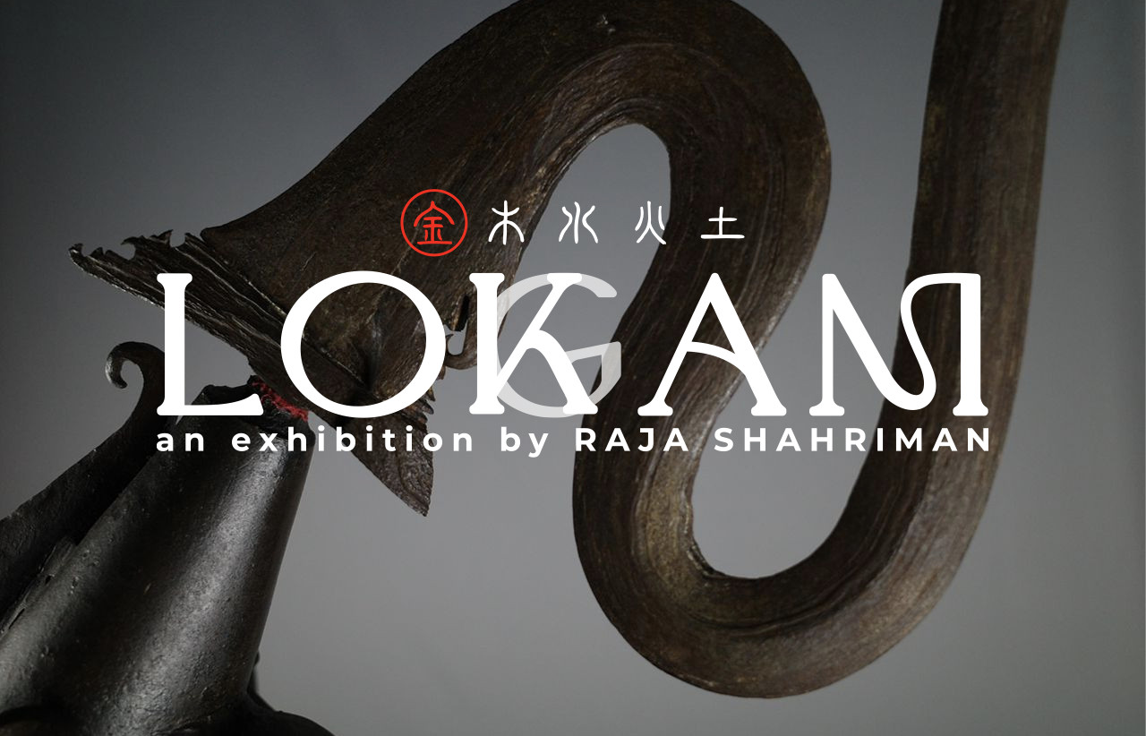 LOKGAM by Raja Shahriman: Representing dignity, identity, and strength ...